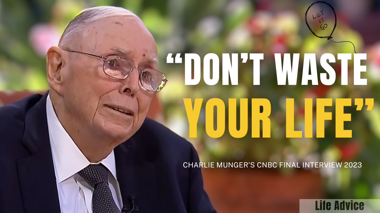 Charlie Munger’s Life Advice: Let Go of Things That Don’t Matter | Fin ...